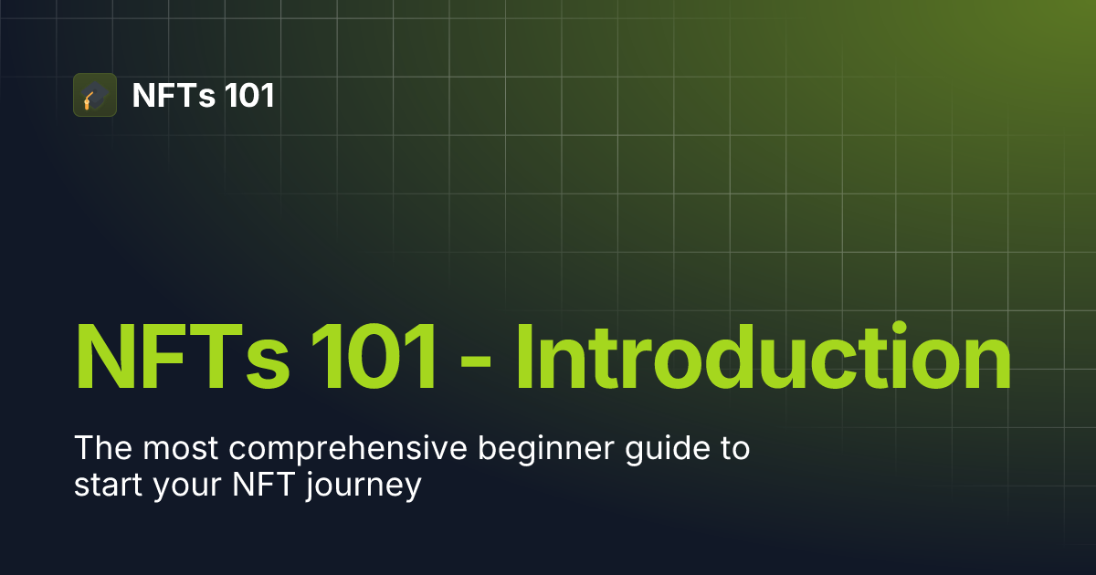 NFTs 101 - Introduction | NFTs 101